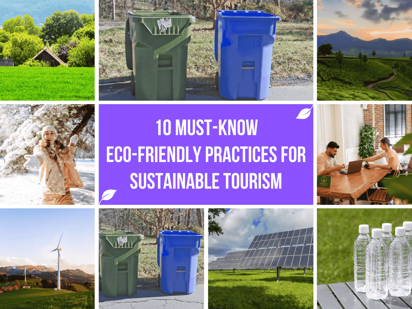 10 Must-Know Eco-Friendly Practices for Sustainable Tourism