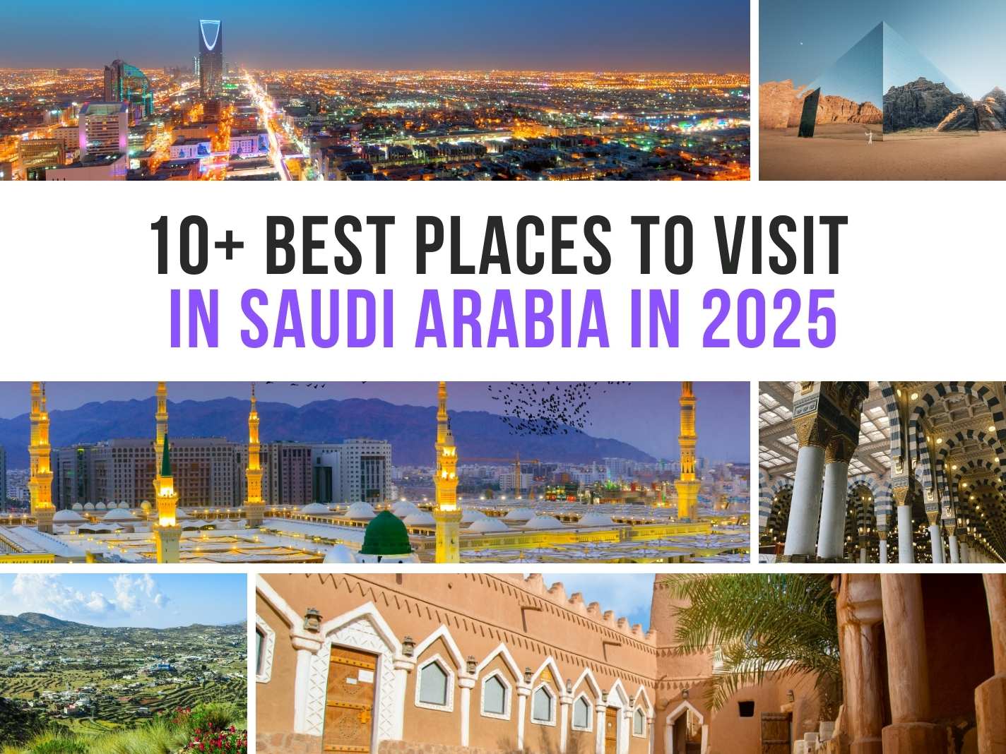 10+ Best Places To Visit In Saudi Arabia in 2025 [Trending]