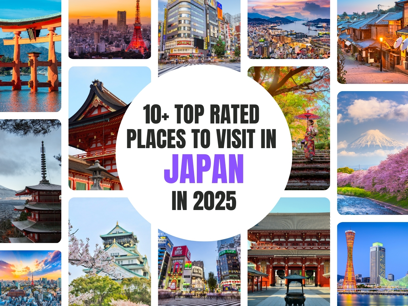 10+ Top Rated Places To Visit In Japan in 2025 [Complete List]