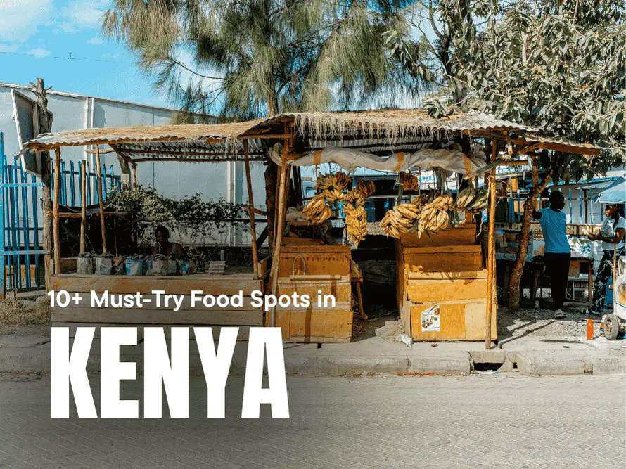 10+ Must-Try Food Spots in Kenya for 2025