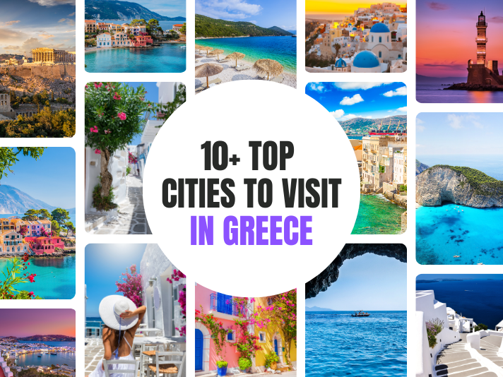 10+ Top Cities To Visit In Greece [2025 Updated List]