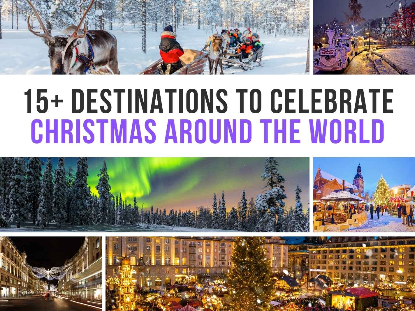 15+ Destinations To Celebrate Christmas Around The World [2025]