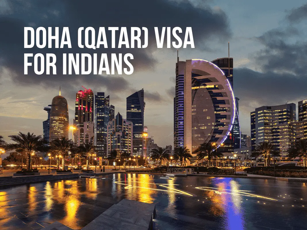 Doha (Qatar) Visa for Indians [Tourist Visa, Hayya Card & Entry Guide ...