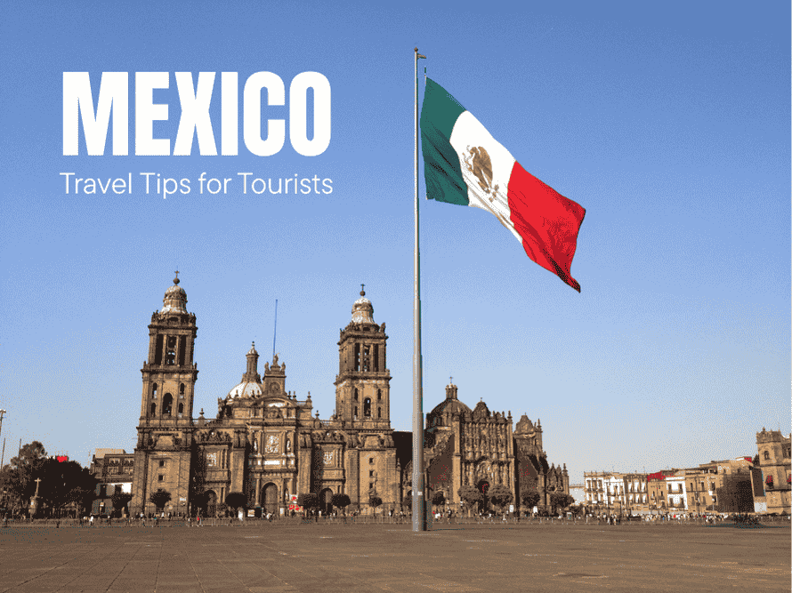 Mexico Travel Tips for Tourists [Must-Carry Essentials 2025]
