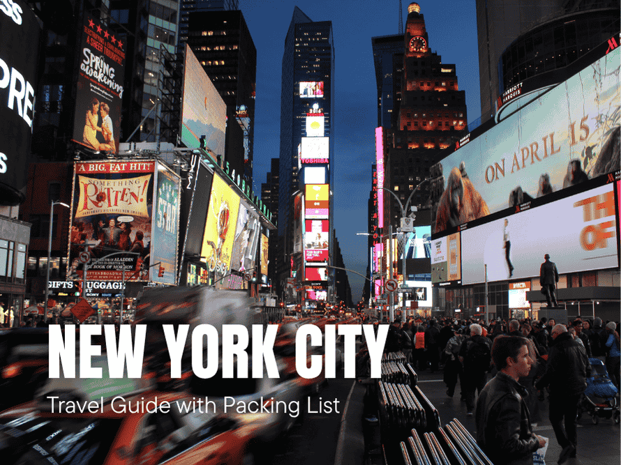 New York City Travel Guide with Packing List [Seasons + City Hacks 2025]